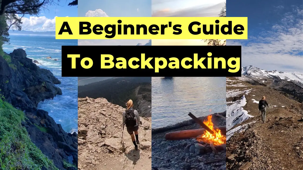A Beginners Guide To Overnight Hiking (Backpacking) in BC, Canada | How ...